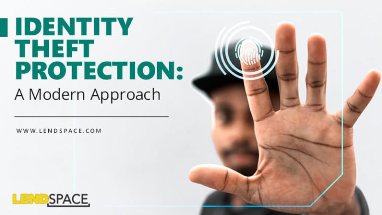 Identity Theft Protection: A Modern Approach – LendSpace